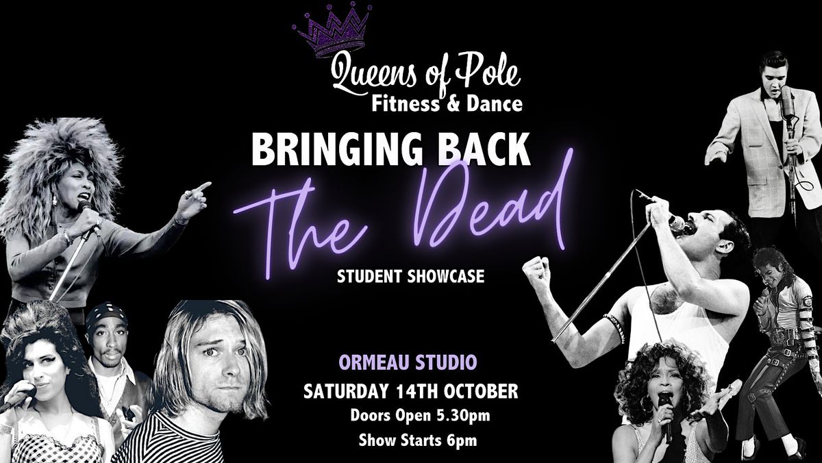 Bringing Back the Dead Student Showcase 2023, Queens of Pole Fitness & Dance, Ormeau, 14 October ...