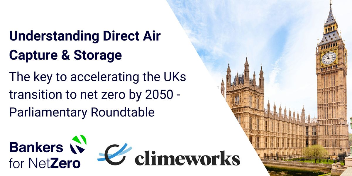 Understanding Direct Air Capture & Storage - Parliamentary Roundtable ...