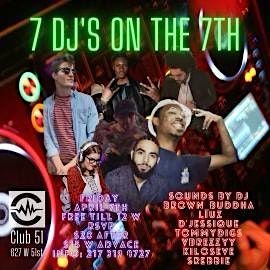7 DJs on the 7th, Club 51, New York, 7 April to 8 April