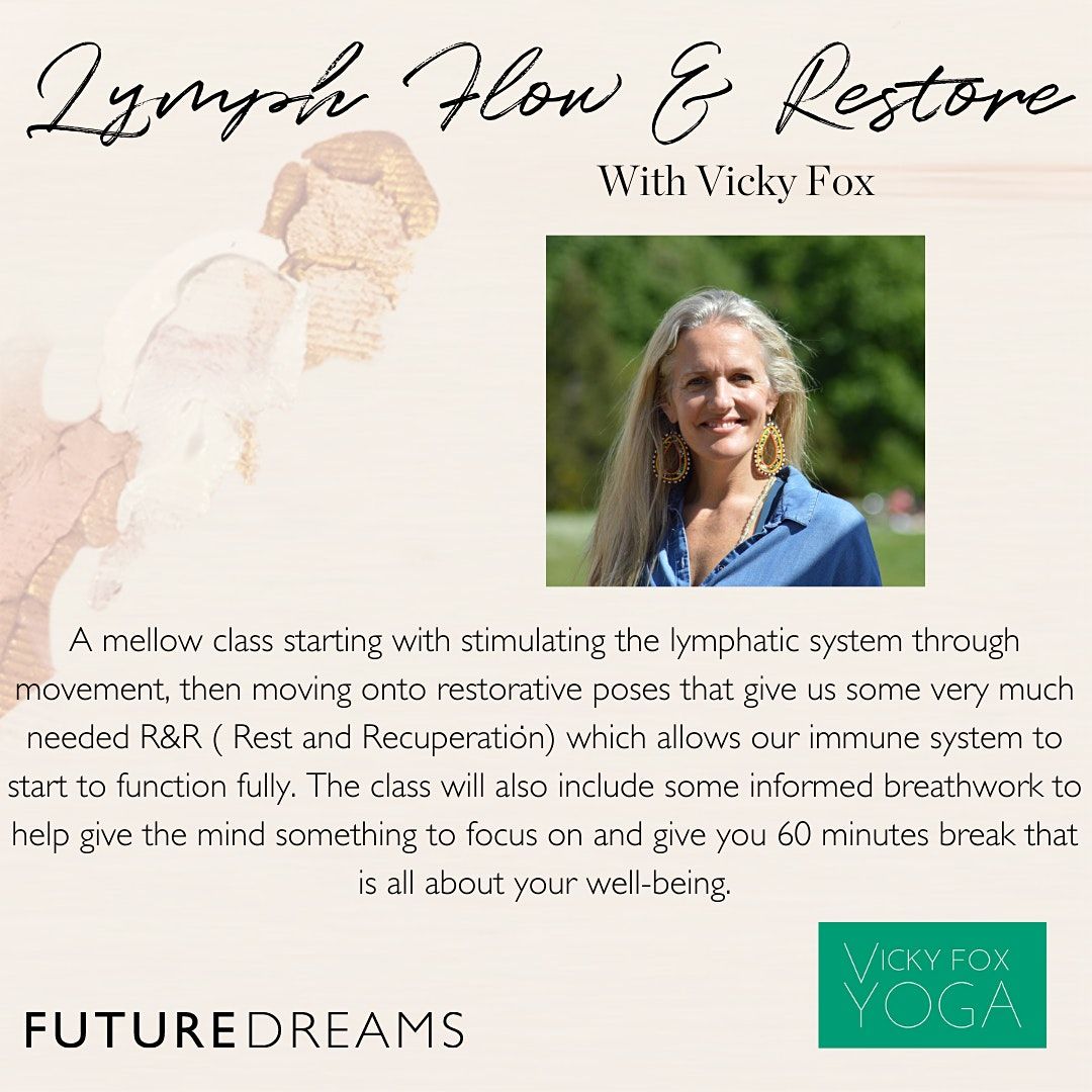 Lymph Flow & Restore with Vicky Fox at Future Dreams House, Future Dreams House, London, 8 ...