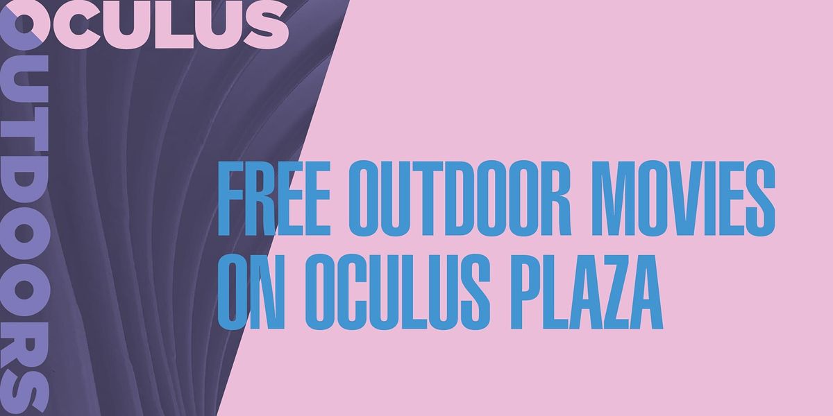 Oculus Outdoors - Free Movie Nights, Oculus Plaza, at Church Street & Fulton Street, New York ...