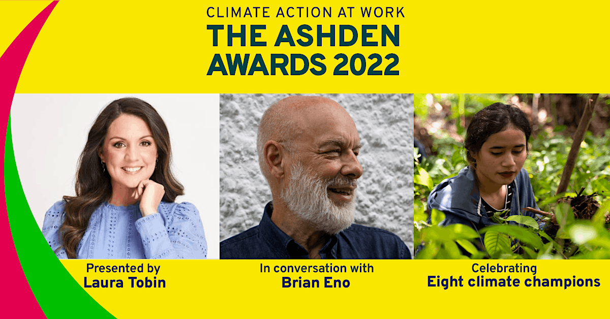 The 2022 Ashden Awards: presented by Laura Tobin, joined by Brian Eno ...