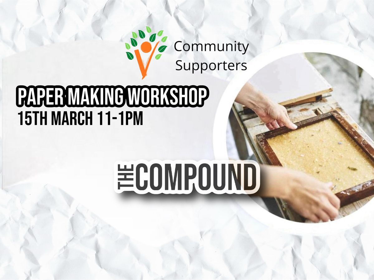 Paper Making Workshop, The Compound, Hastings, 15 March 2024