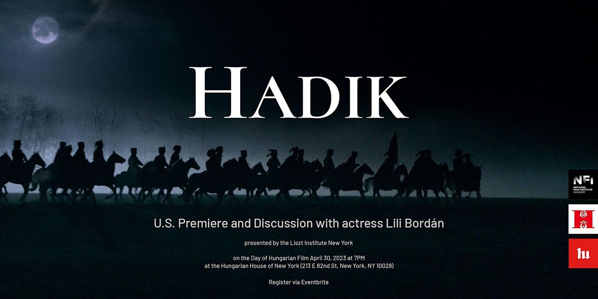 HADIK - Movie Premiere in the United States, Hungarian House, New York ...