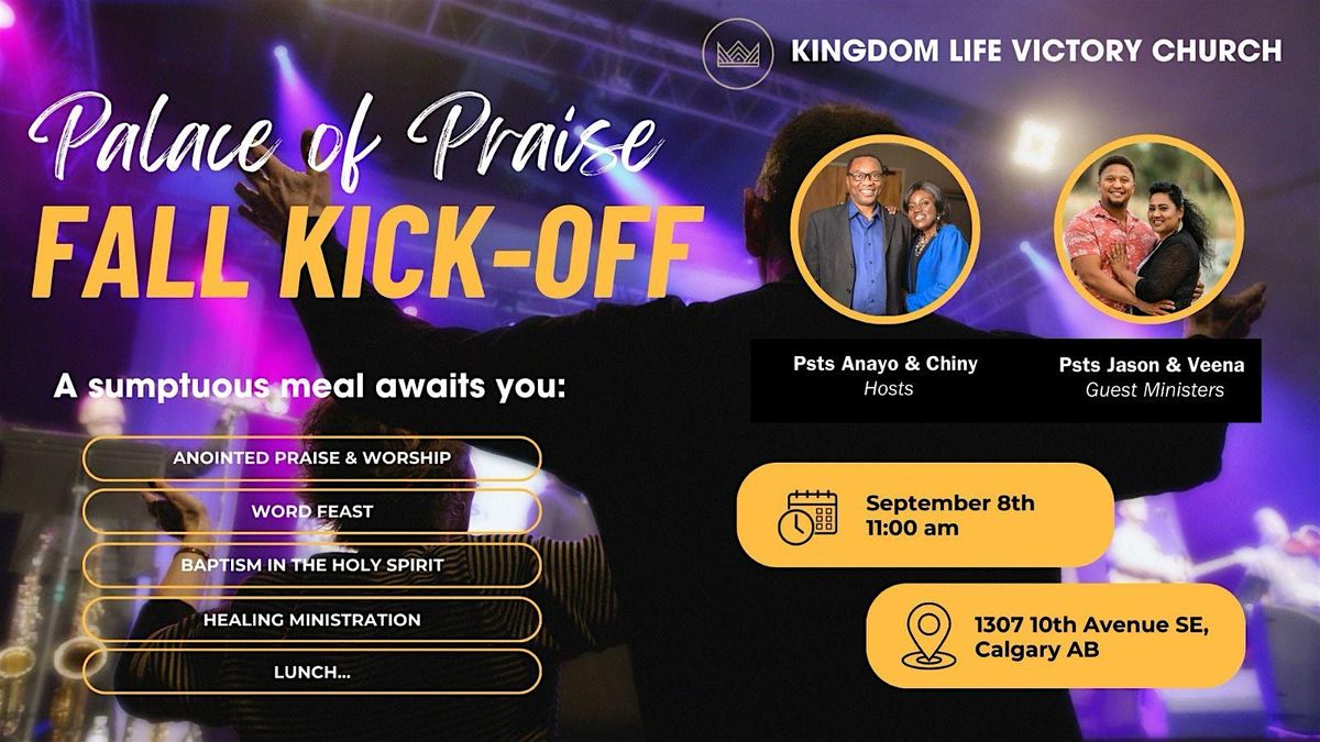 KLVCs Palace of Praise Fall Kickoff, Kingdom Life Victory Church ...