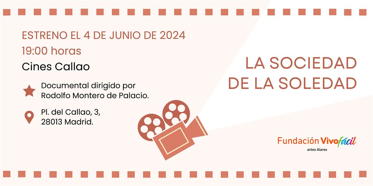 PREMIER DOCUMENTAL "LA SOCIEDAD DE LA SOLEDAD", Cines Callao / Callao ...