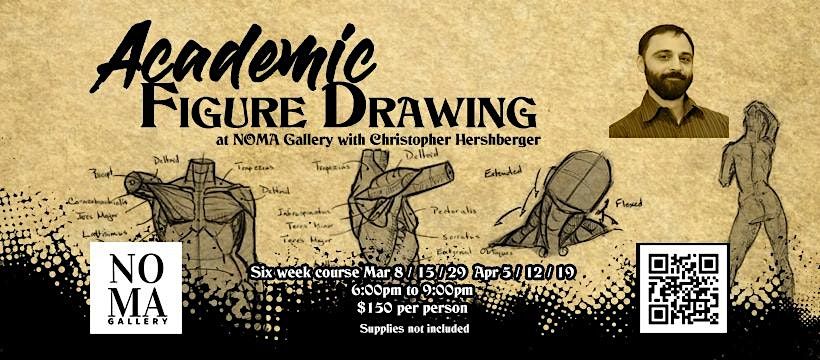 Academic Figure Drawing Workshop w/ Chris Hershberger, NOMA Gallery ...
