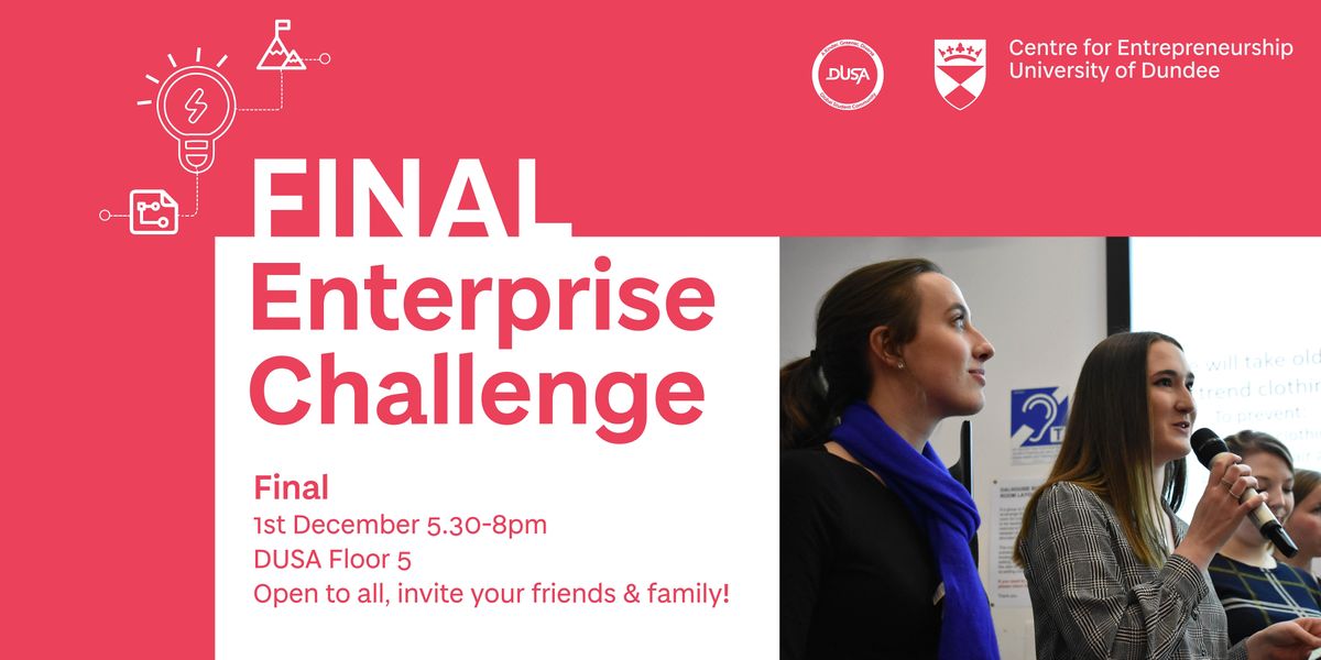 Enterprise Challenge Final 22/23 Semester 1, Dundee University Students ...