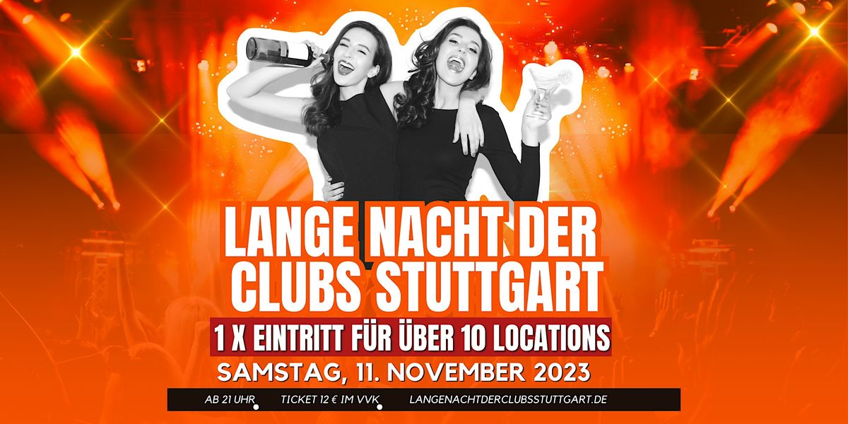 Die lange Nacht der Clubs Stuttgart, Stuttgart-Mitte, 11 November to 12 ...