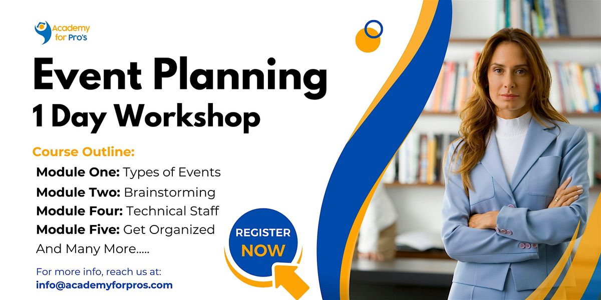 Event Planning 1 Day Workshop in Sioux Falls, SD, For venue details reach us at info ...