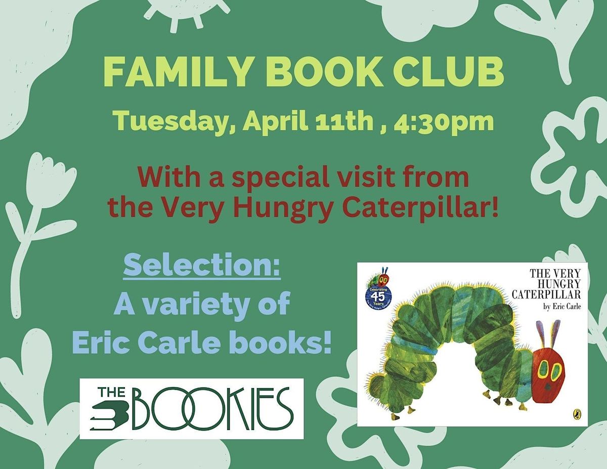 Family Book Club with Special Guest: The Very Hungry Caterpillar!, The ...