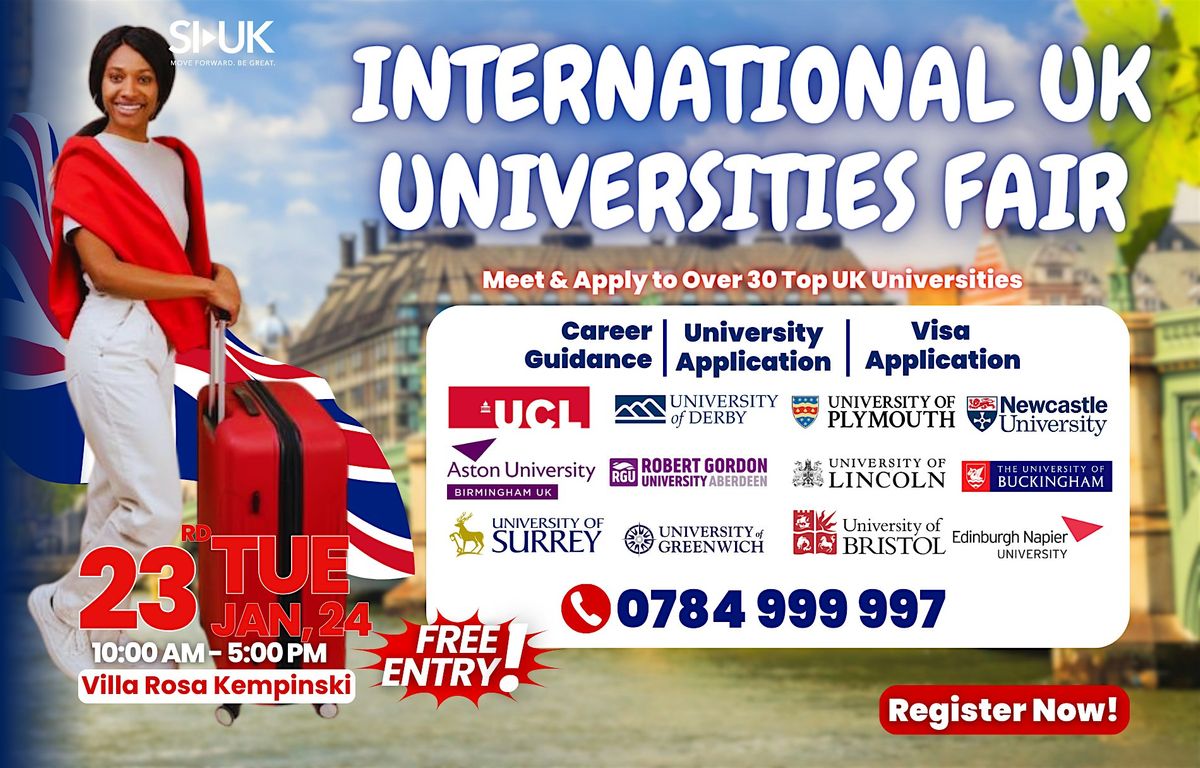 UK UNIVERSITIES FAIR JAN 2024 | NAIROBI, Villa Rosa Kempinski, Nairobi ...