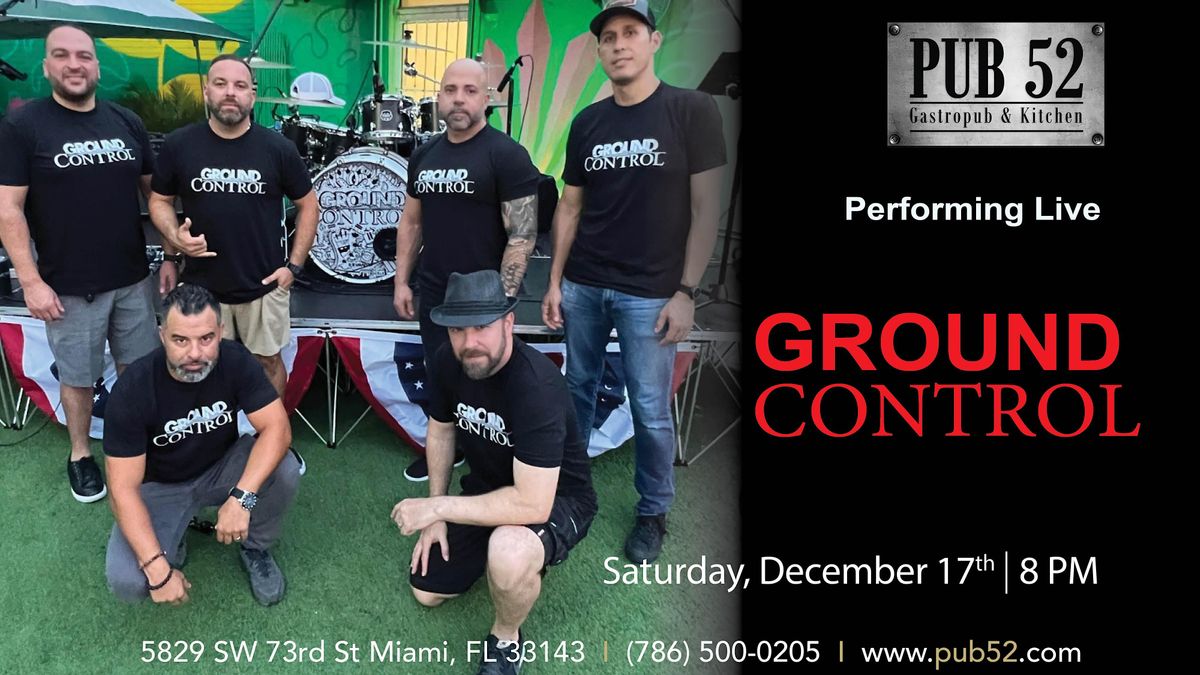 Ground Control Debuts at Pub 52, Pub 52 Gastropub South Miami, 17 ...