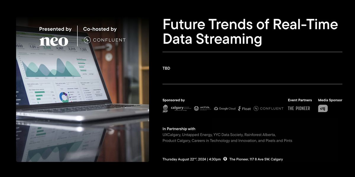 Future Trends of Real-Time Data Streaming, The Pioneer, Calgary, 22 ...