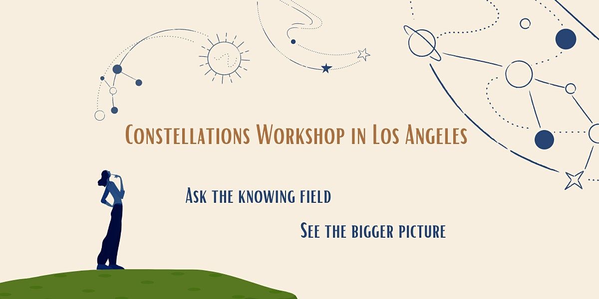 Constellations Workshop at The Awareness Center, Awareness Center ...