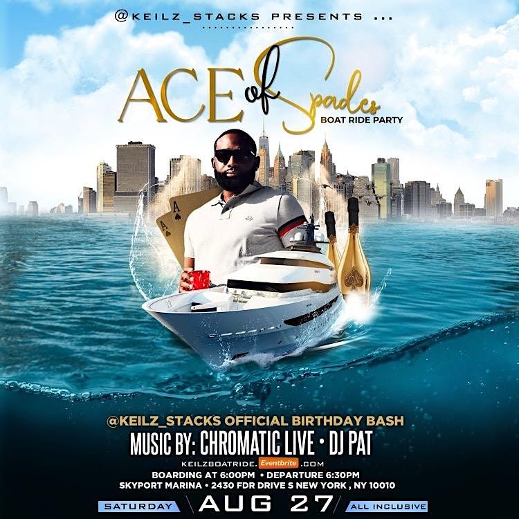 "Ace of Spades" Boat Party; Keilz Official Birthday Celebration IV ...