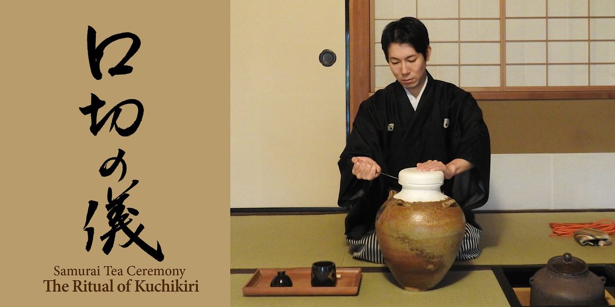 Japanese Samurai Tea Ceremony "The Ritual of Kuchikiri 2022", Globus ...