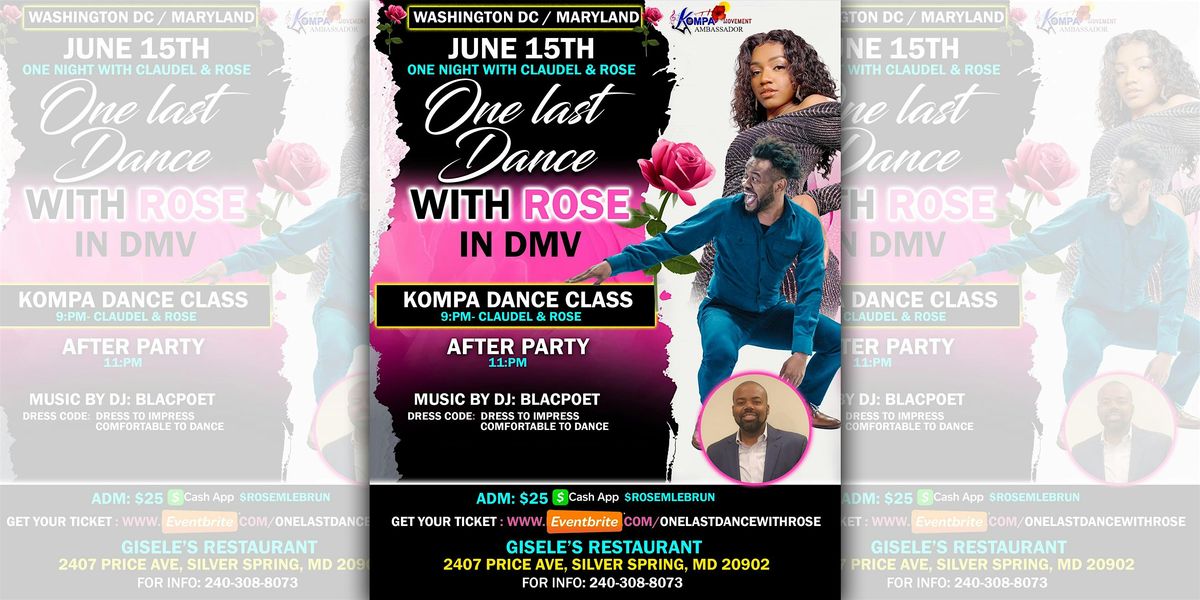 KOMPA DANCE CLASS / AFTER PARTY - ONE LAST DANCE WITH ROSE IN DMV JUNE ...