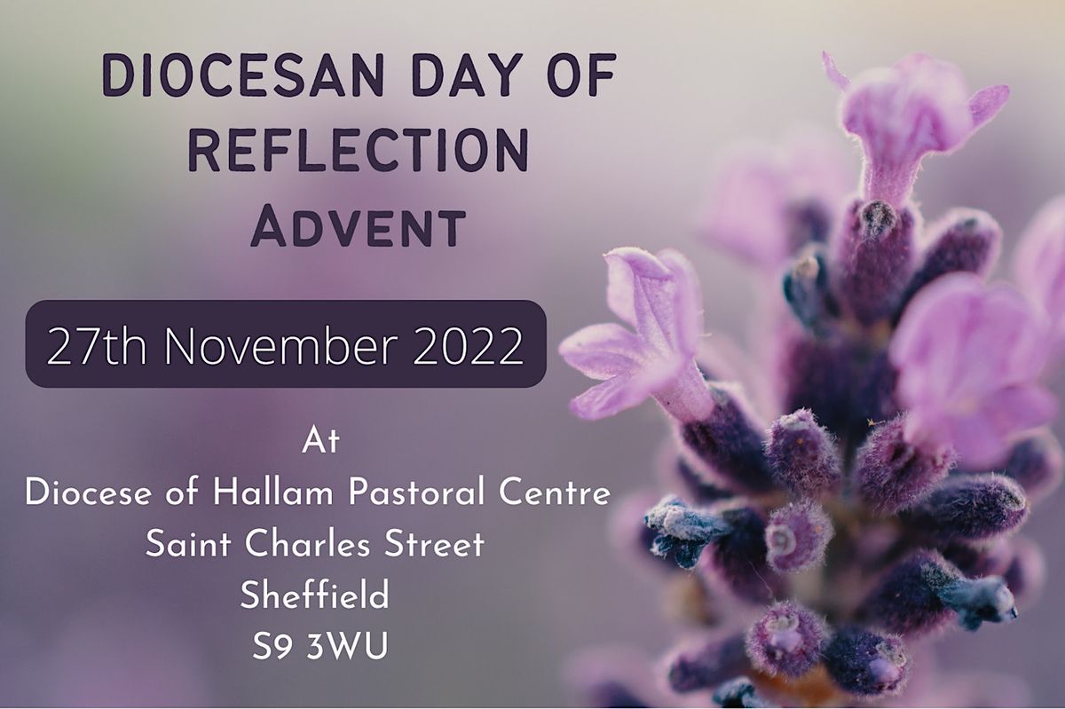 Diocesan Day of Reflection and Prayer - Advent, Diocese of Hallam ...