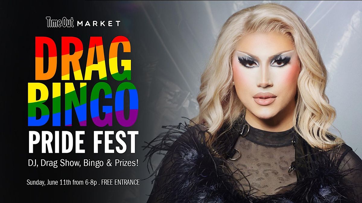 Pride Fest Drag Bingo, Time Out Market Boston, 11 June 2023