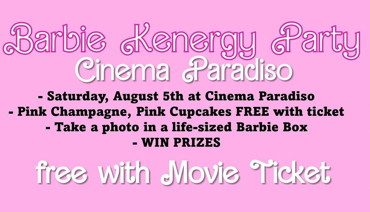 Join us for a Barbie Kenergy Party!, Cinema Paradiso Hollywood, 5 ...