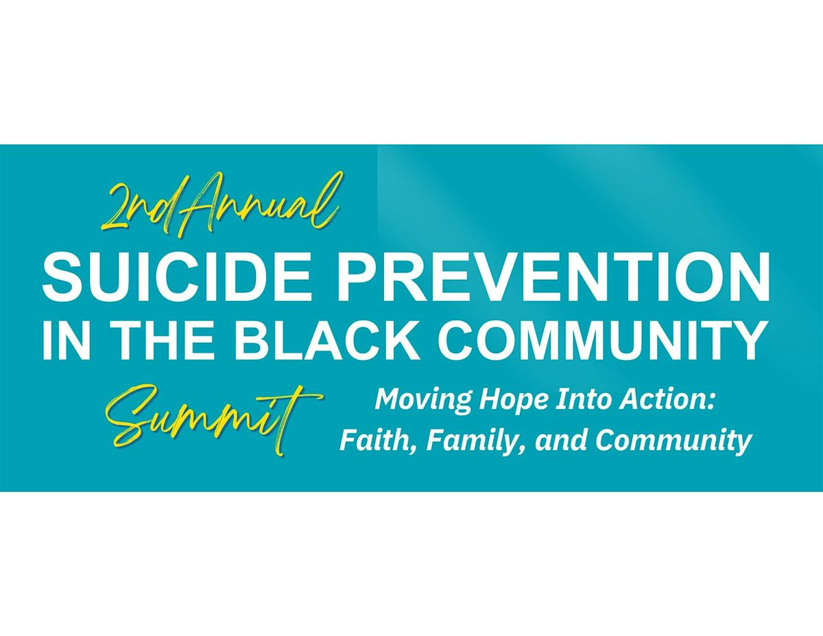 2024 Suicide Prevention in the Black Community Summit, The Conference ...