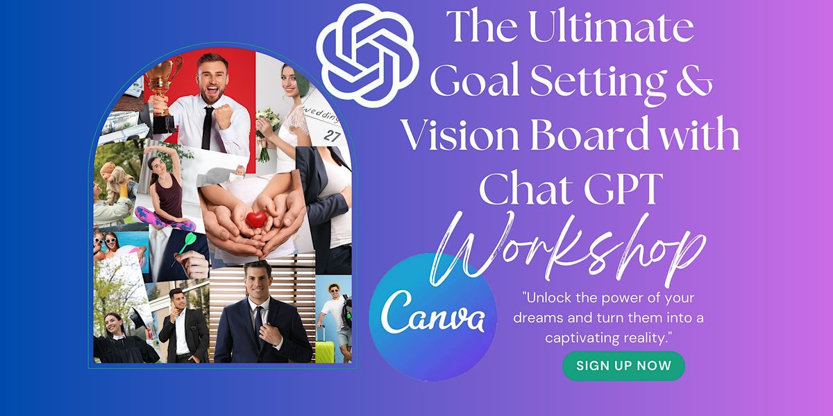 The Ultimate Goal Setting and Vision Board Workshop with Chat GPT, Idea Store Canary Wharf ...