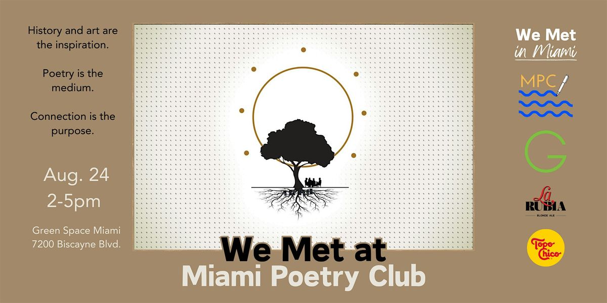 We Met at Miami Poetry Club, Green Space Miami, 24 August 2024