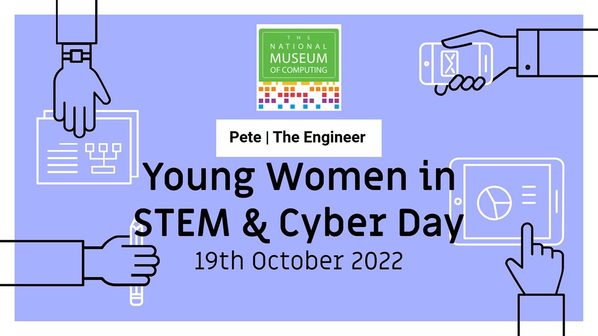 Digital Futures: Young Women in STEM/Cyber (October 2022), The National ...
