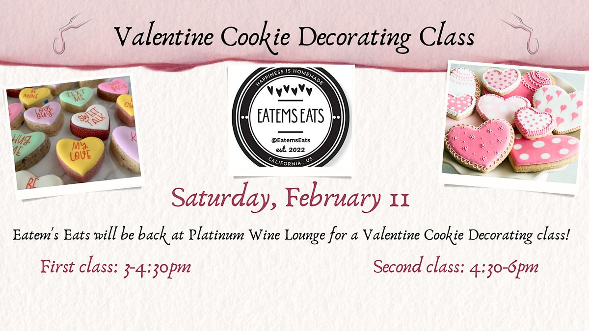 Valentine Cookie Decorating Class with Eatems Eats, Platinum Wine ...