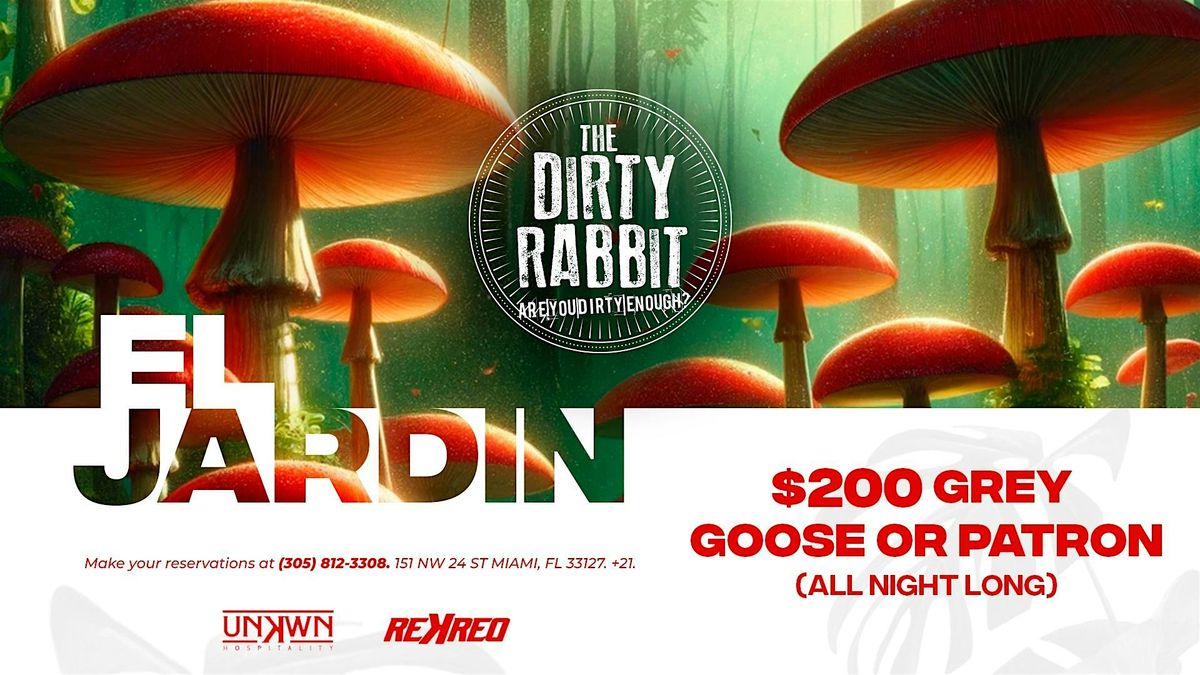 El Jardin Wednesdays @ Dirty Rabbit - Rekreo, The Dirty Rabbit Wynwood ...