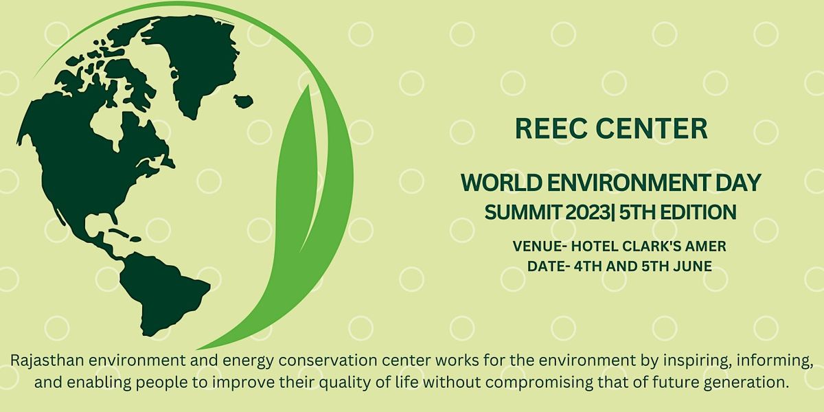 world environment day summit 2023 | 5th edition, Hotel Clarks Amer ...