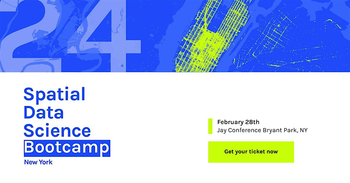 Spatial Data Science Bootcamp New York 2024, Jay Conference Bryant Park ...