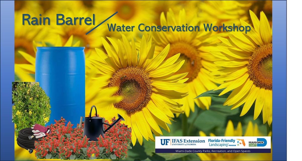 Rain Barrel/Water Conservation Workshop, Amelia Earhart Park/Graham Village, Hialeah, 19 August 2023
