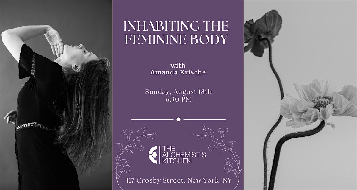 Inhabiting The Feminine Body: Energetic Flow with Amanda Krische, 117 ...