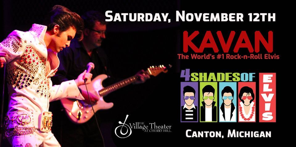 KAVAN - 4 Shades of Elvis, Canton Village Theater, 12 November 2022