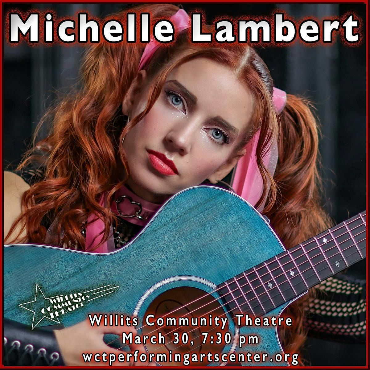 Michelle Lambert, Willits Community Theatre & Performing Arts Center ...