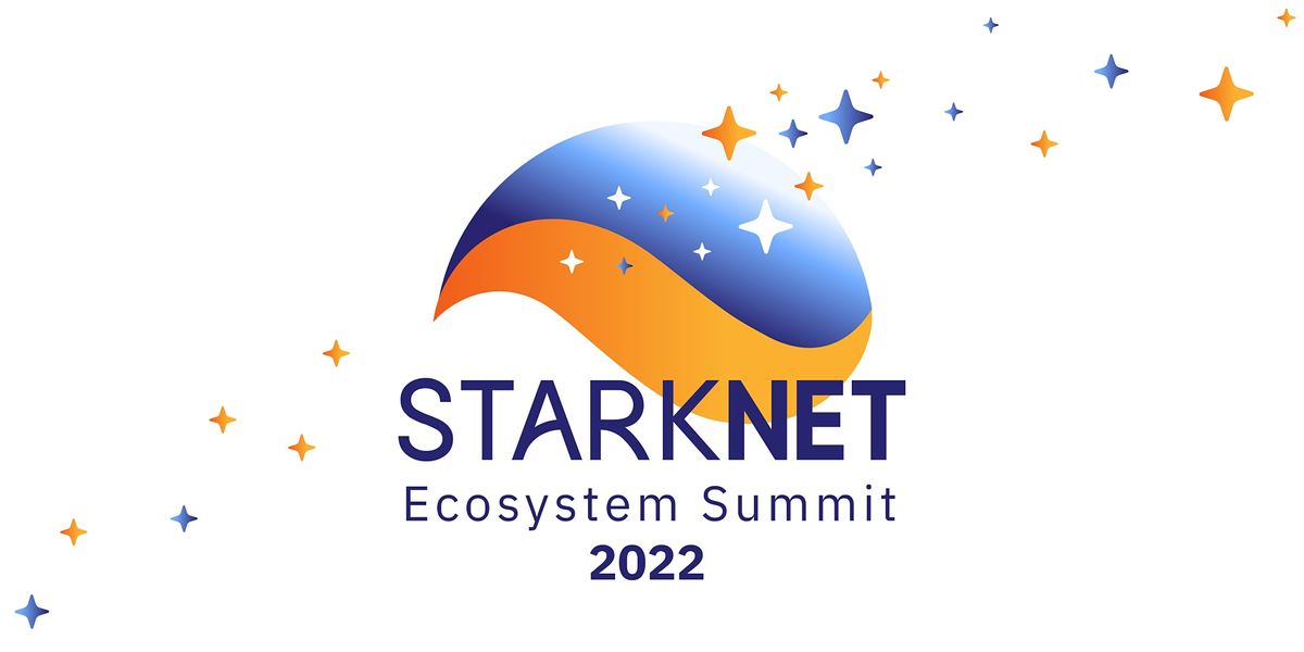 StarkNet Ecosystem Summit 2022, Frances C. Arrillaga Alumni Center ...