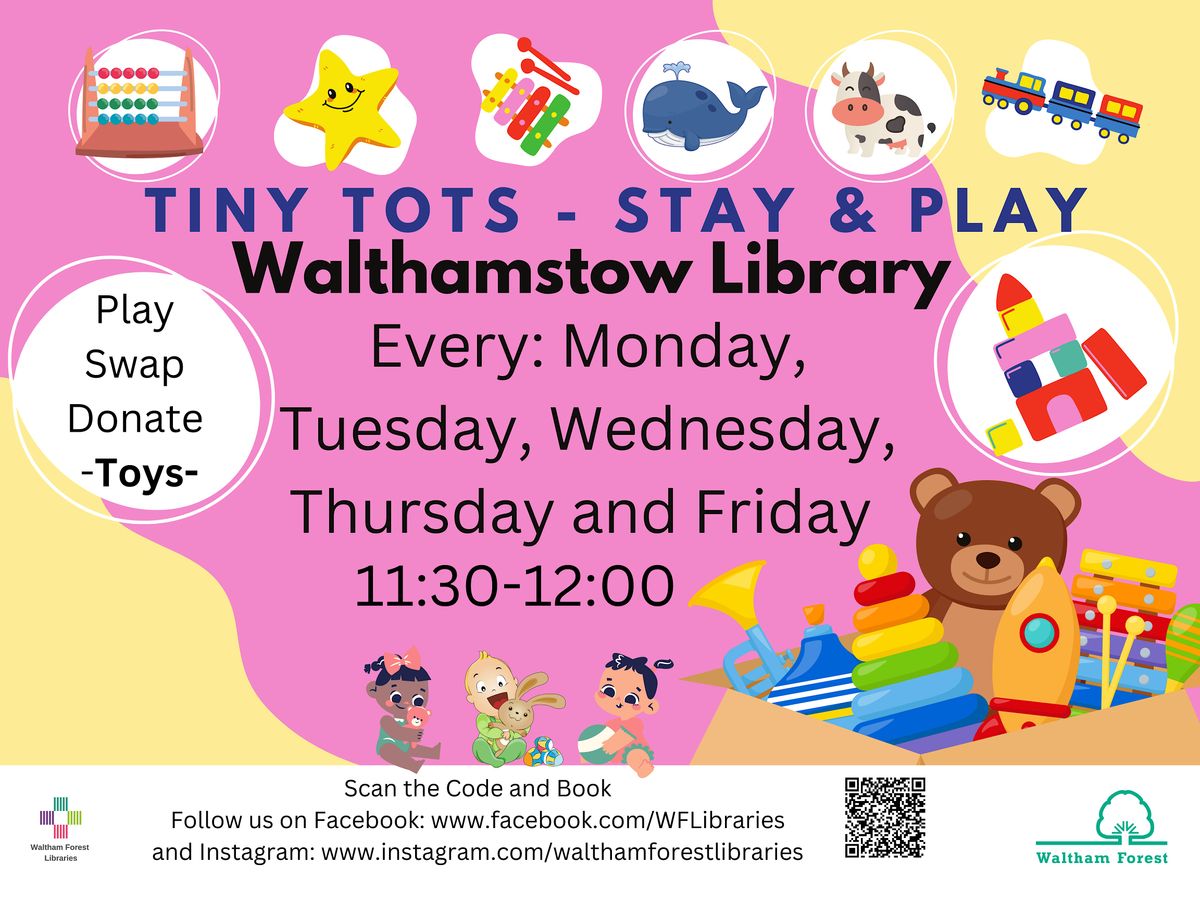 Tiny Tots - Stay and Play at Walthamstow Library, Walthamstow Library ...