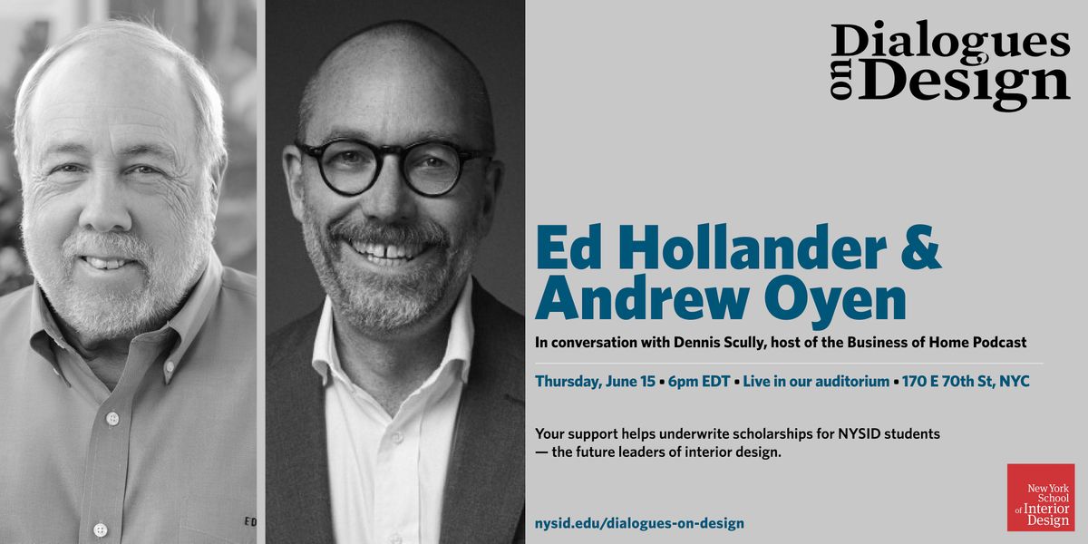 Dialogues on Design 2022-23: Ed Hollander & Andrew Oyen, New York ...
