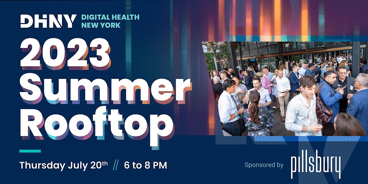 Summer Rooftop Networking Party 2023, Pillsbury, New York, 20 July 2023