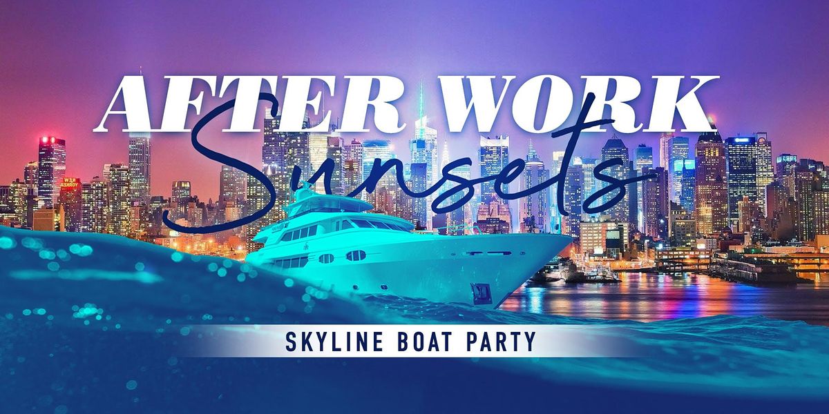 After Work Sunset Yacht Party Cruise| Thursday Happy Hour, skyport ...