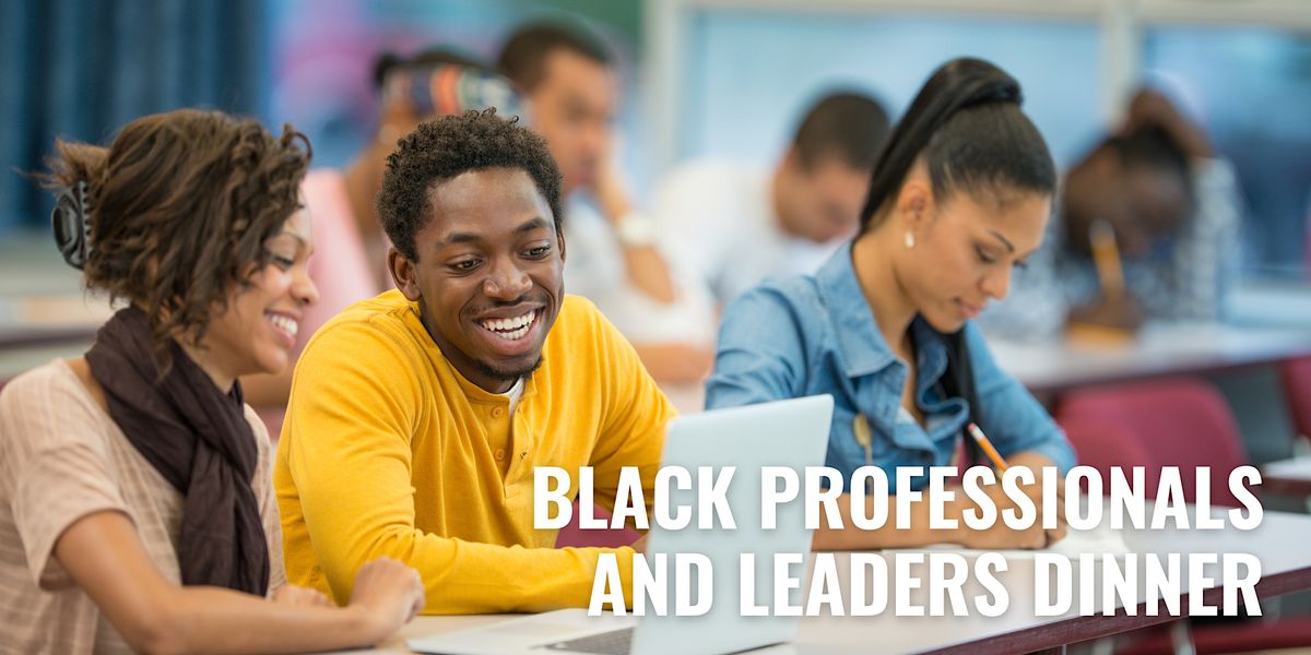 2023 Black Professionals and Leaders Dinner, Student Pavilion, Tempe ...