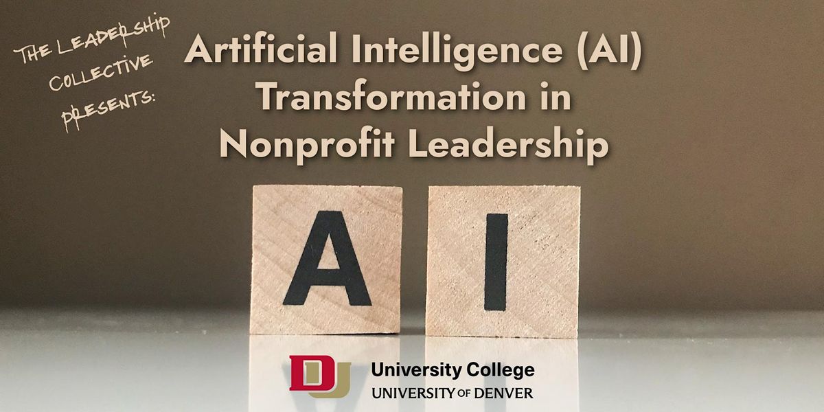 Artificial Intelligence (AI) Transformation in Nonprofit Leadership, Morgridge Family Foundation ...