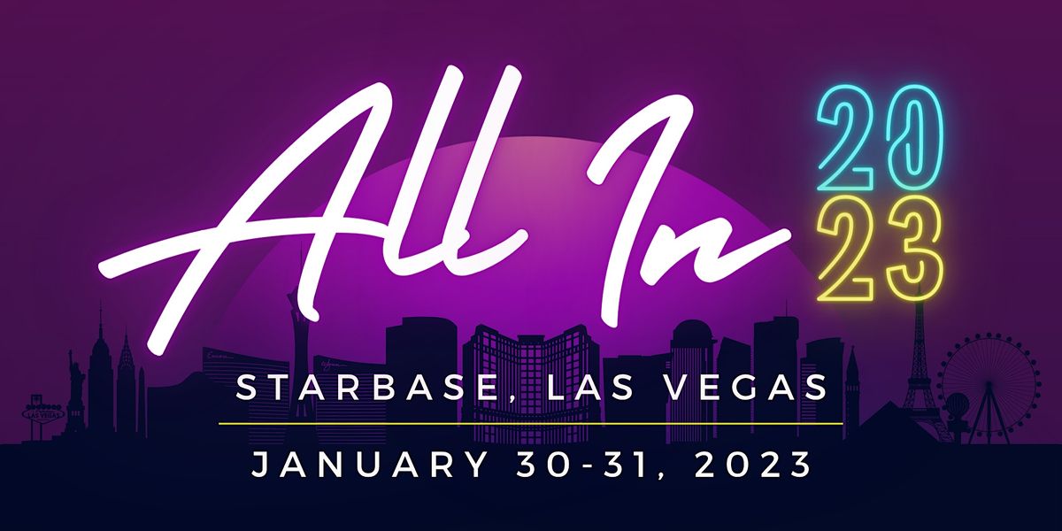 ALL IN 2023, StarBase Las Vegas, 30 January to 31 January