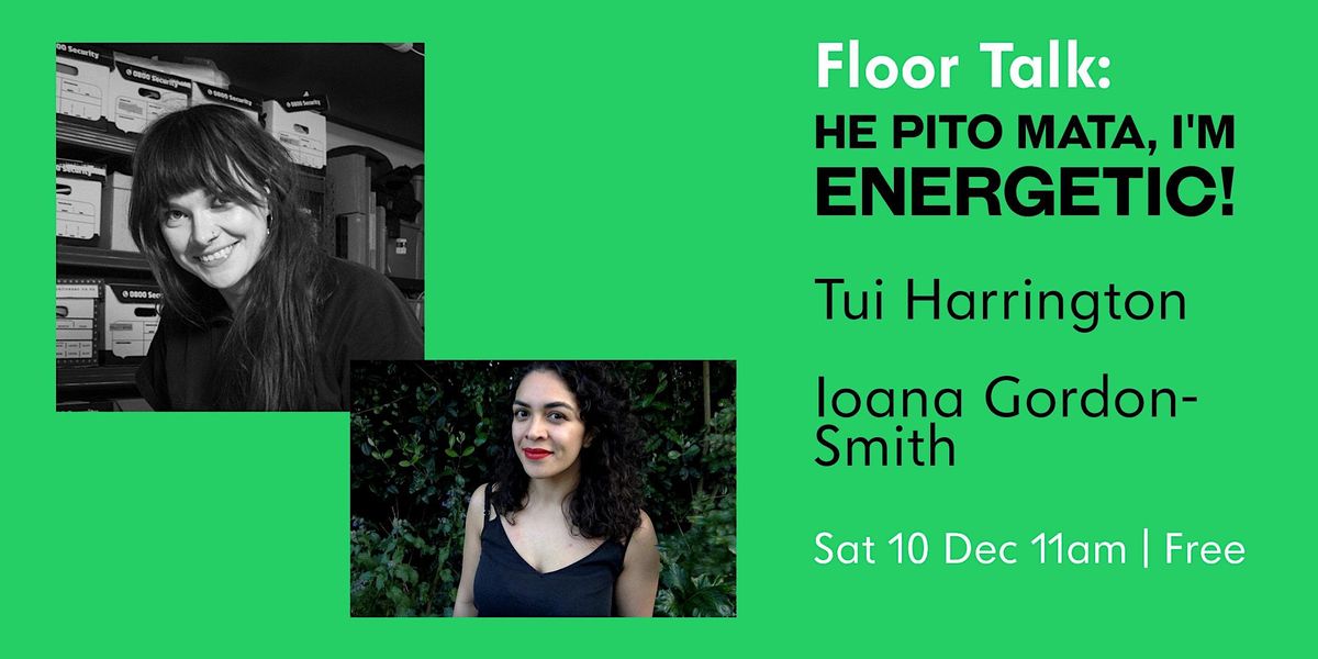 Floor Talk: He pito mata, Im energetic, The Dowse Art Museum, Lower ...