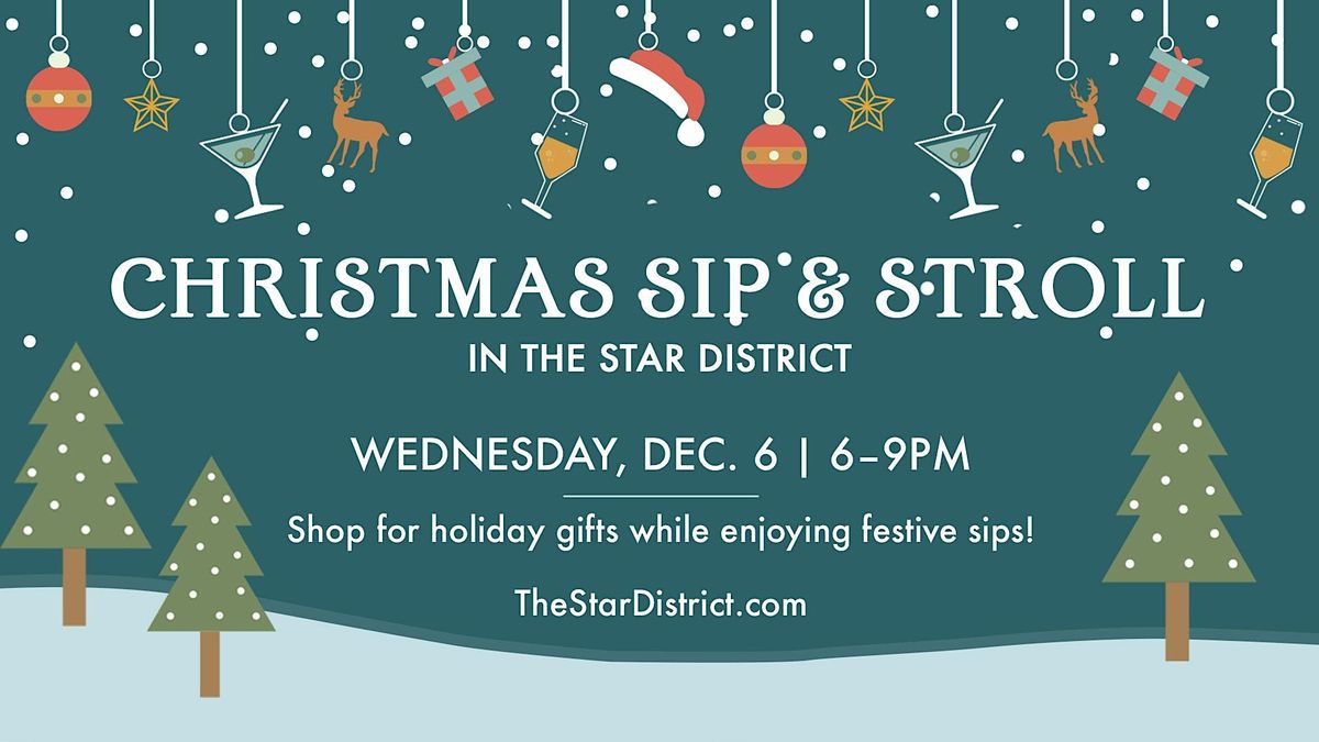 Christmas Sip and Stroll in The Star District, 5 Cowboys Way suite 125 ...