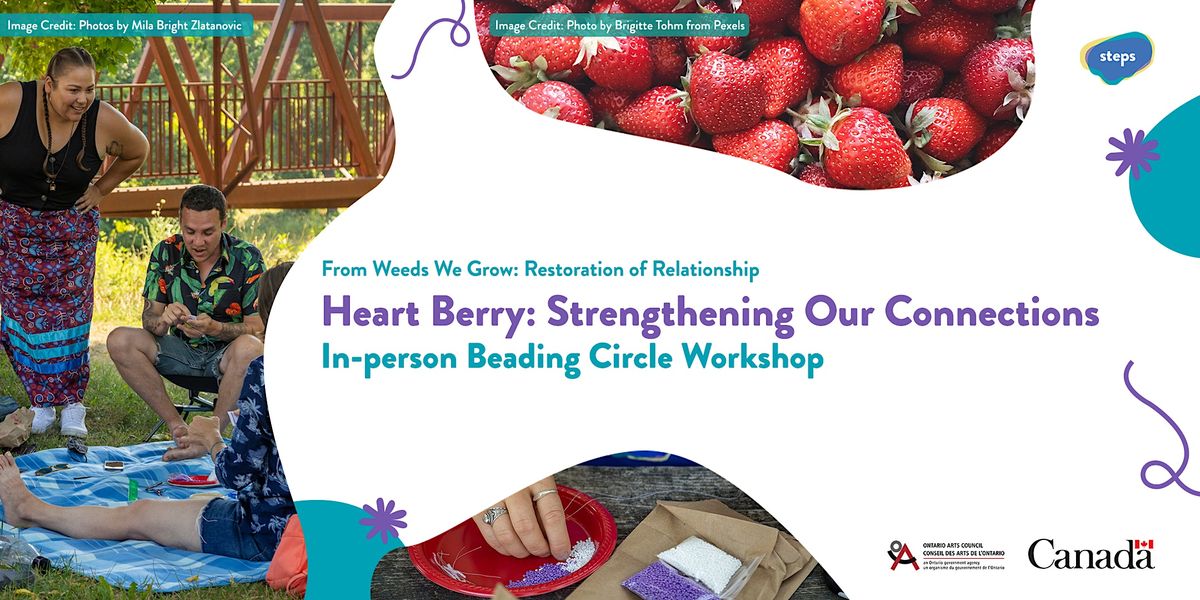 Heart Berry: Strengthening Our Connections (In-person Beading Circle ...