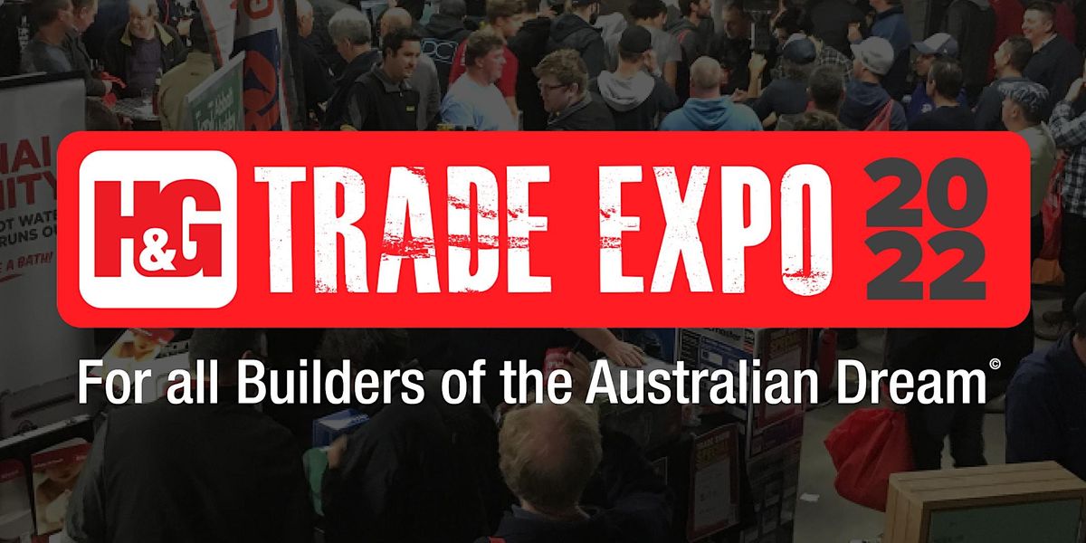 H&G TRADE EXPO, Sydney, 18 October to 27 October