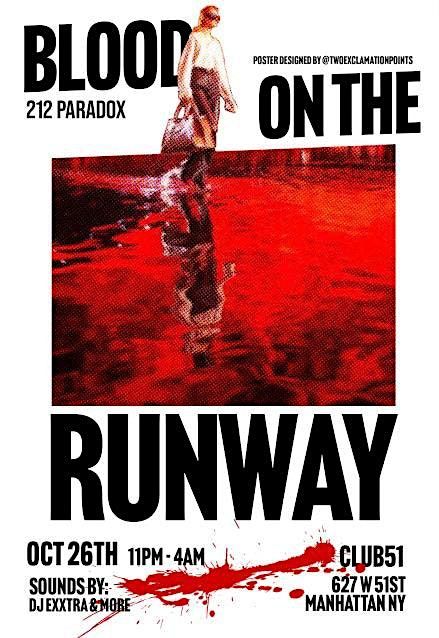 Blood On The Runway at Club 51, Club 51, New York, 26 October to 27 October